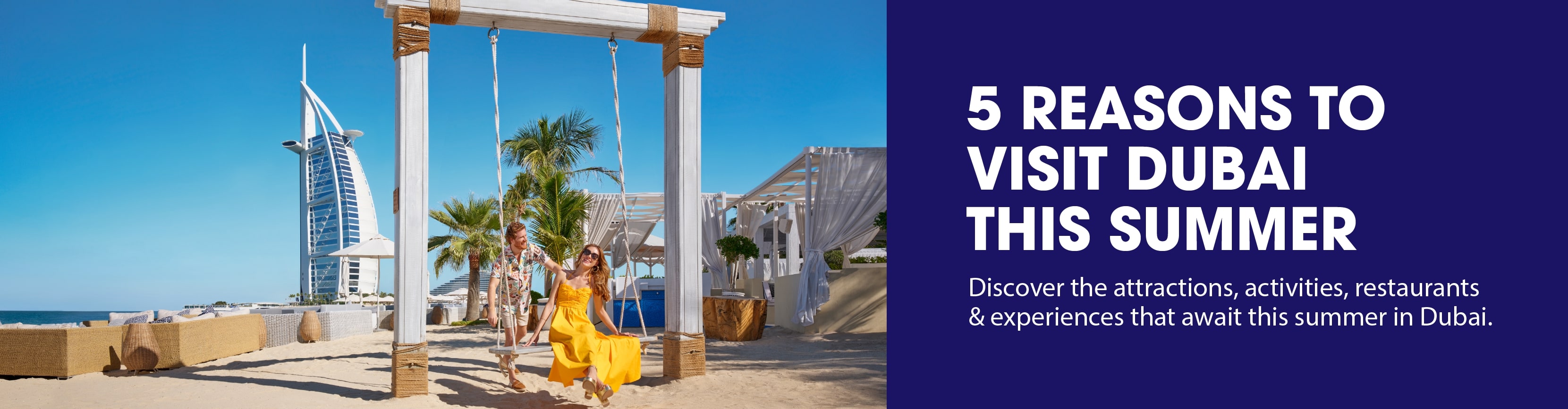 5 Reasons Why Dubai Is Perfect For Your Summer Holiday