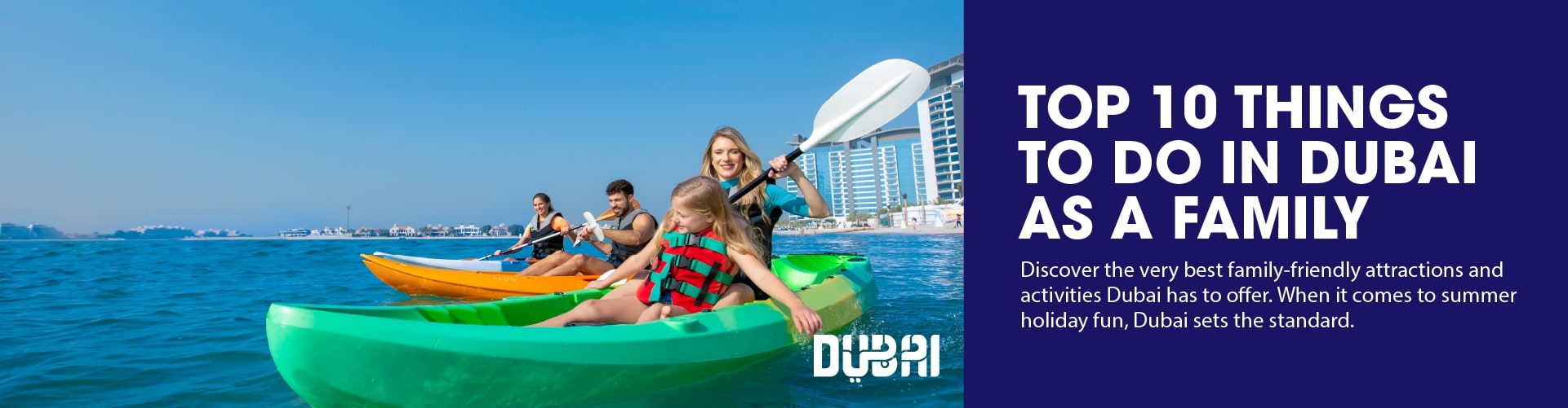 Top 10 Things To Do On Your Family Summer Holiday In Dubai