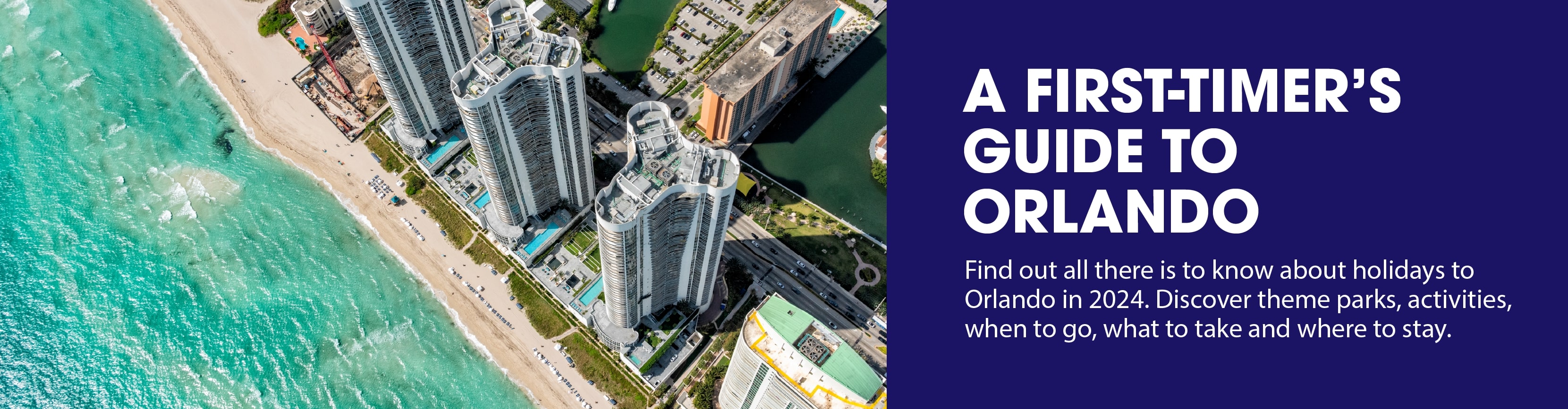 Orlando Holidays - A First-Timer’s Guide