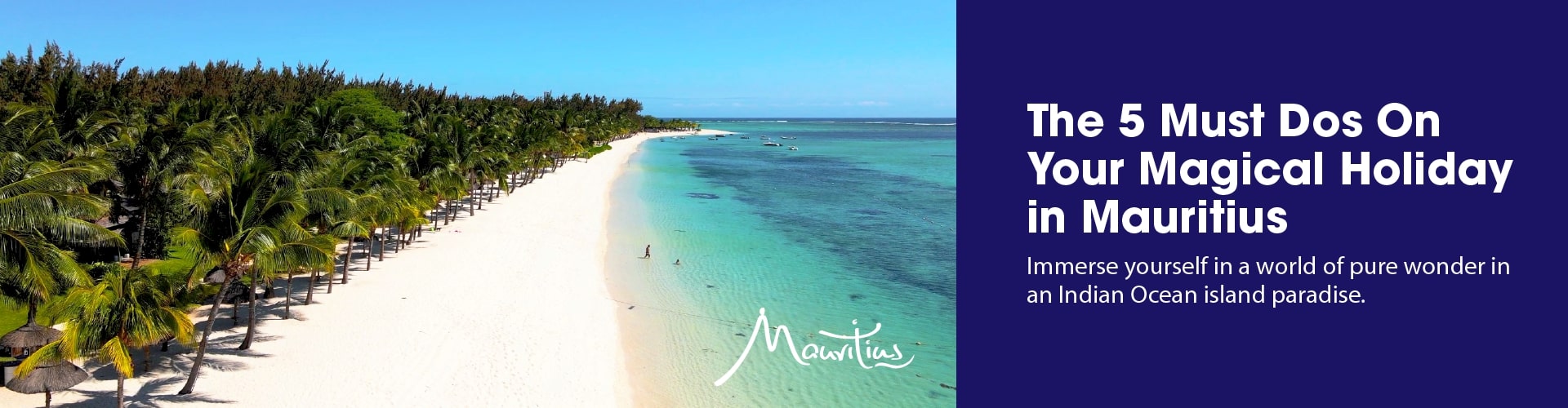The 5 Must Dos On Your Magical Holiday in Mauritius